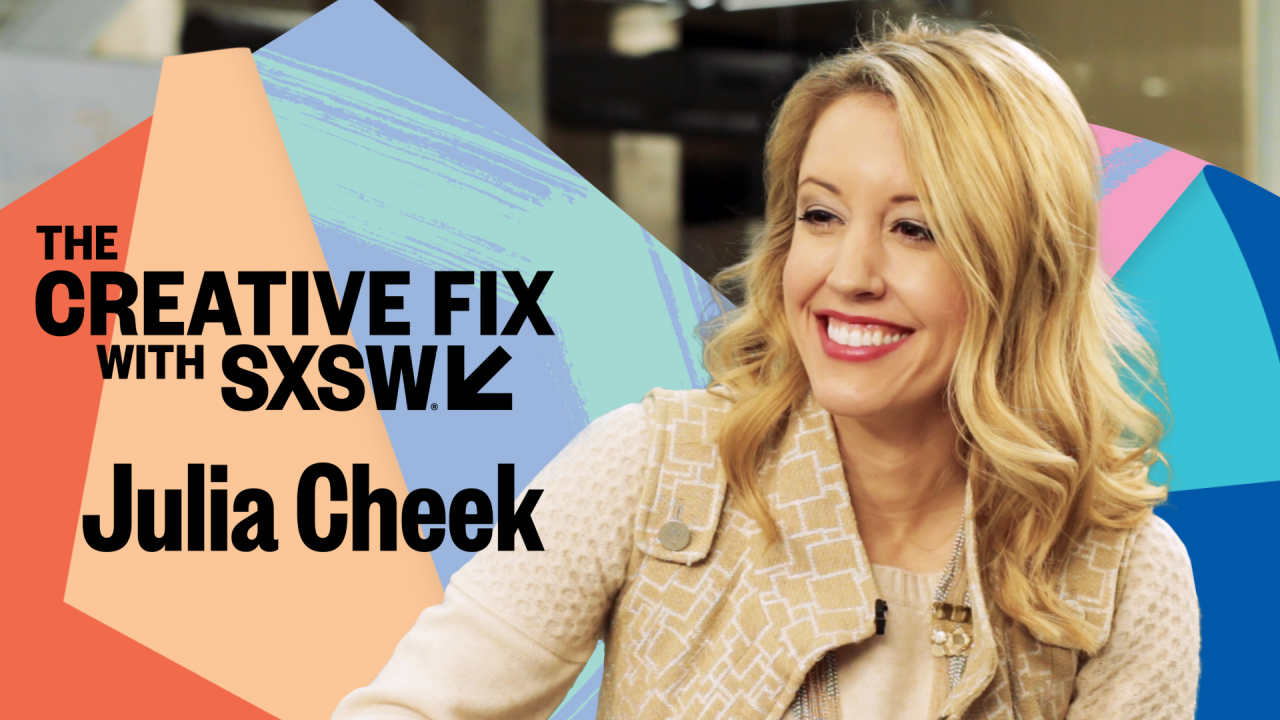Julia Cheek on The Creative Fix with SXSW [Video]
